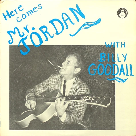 61142Steve Jordan With Bill Goodall - Here Comes Mr. Jordan - Vinyl LP ...