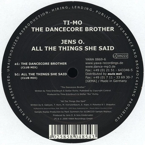 Ti-Mo / Jens O. - The Dancecore Brother / All The Things She Said ...