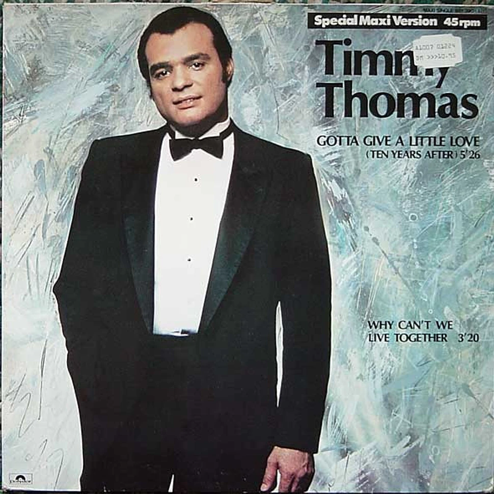 Timmy Thomas - Gotta Give A Little Love (Ten Years After) / Why Can't ...