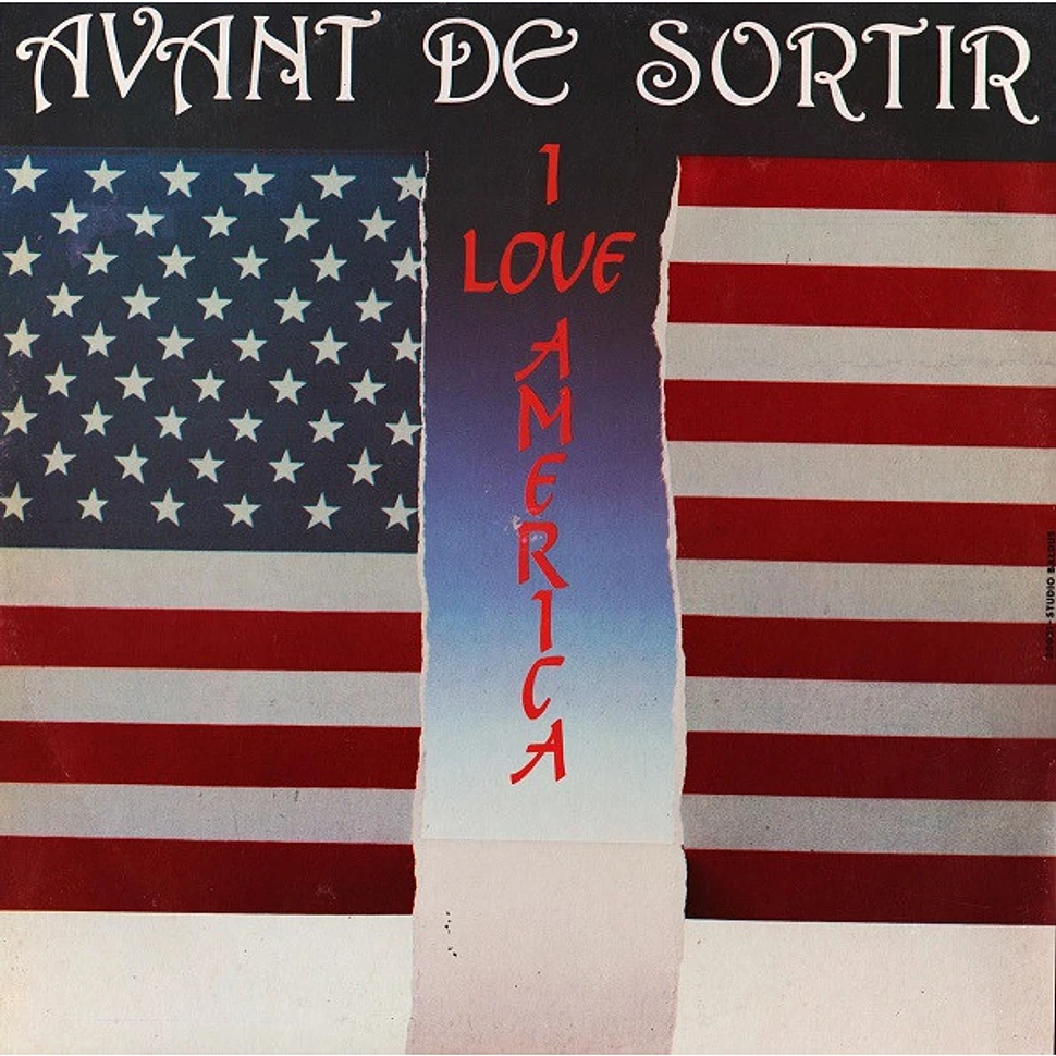 Avant De Sortir - I Love America - Vinyl 12" - 1988 - IT - Original | HHV