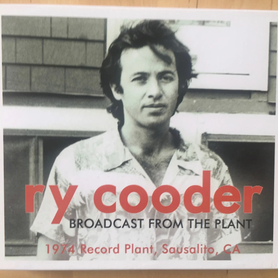 Ry Cooder - Broadcast From The Plant. 1974, Record Plant, Sausalito, CA ...