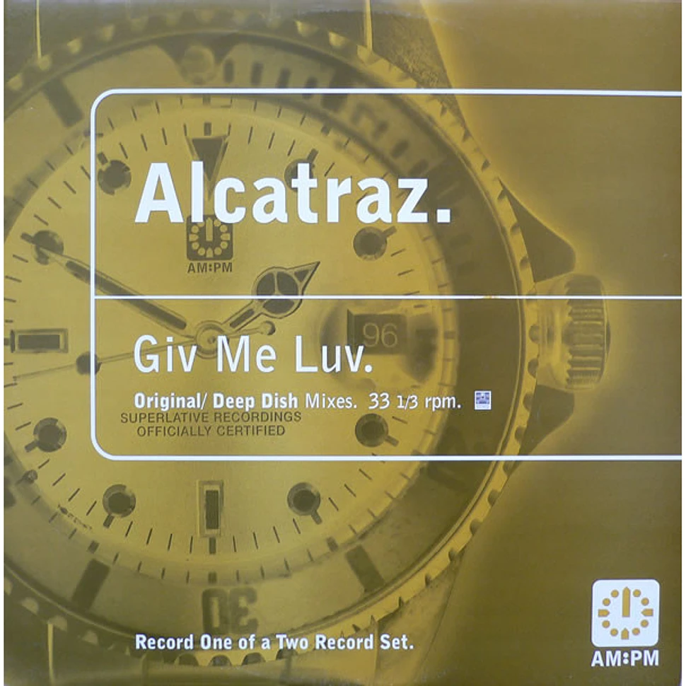 Alcatraz - Giv Me Luv (Original / Deep Dish Mixes) 1/2 - Vinyl 12 ...