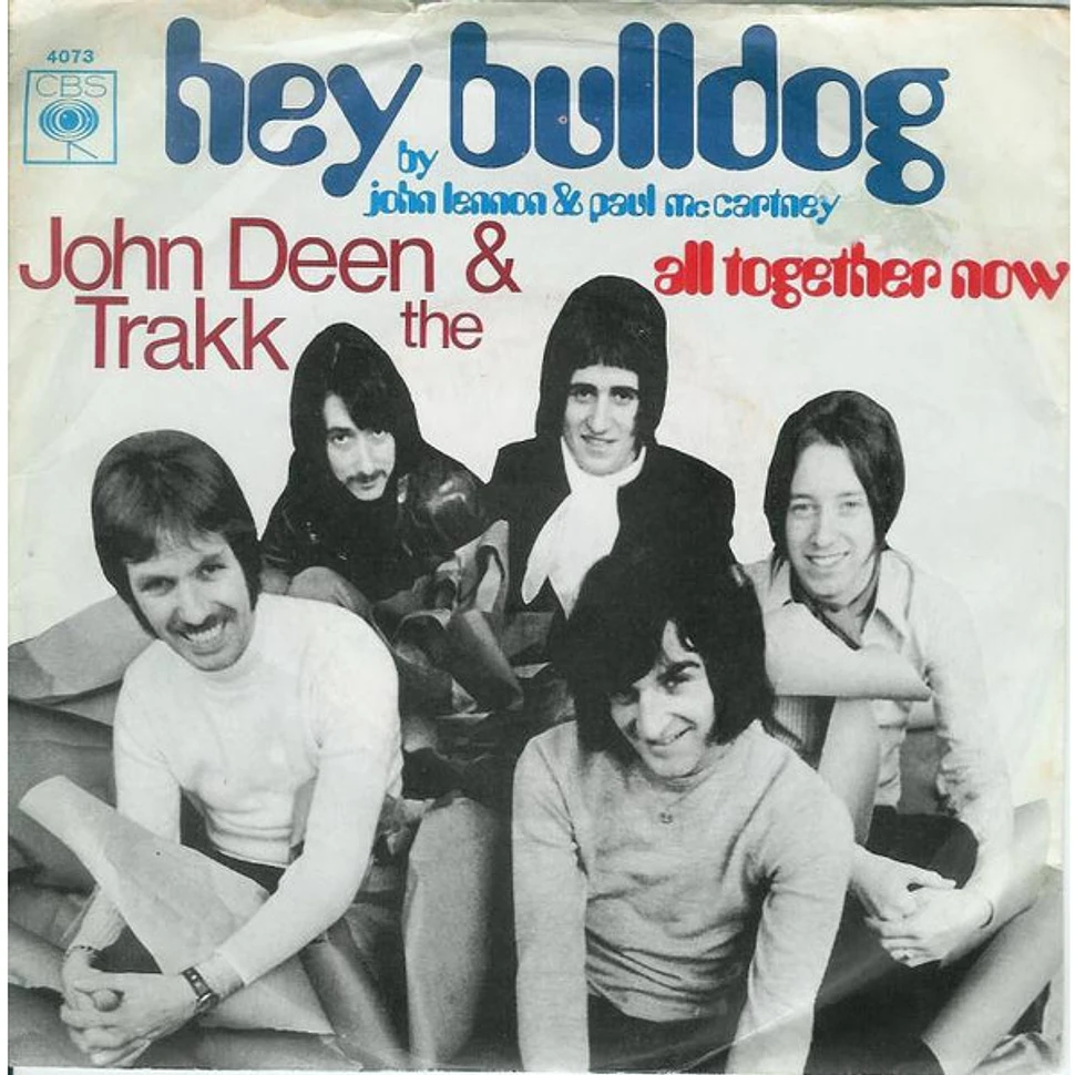 John Deen And The Trakk - Hey Bulldog - Vinyl 7" - 1969 - DE - Original | HHV