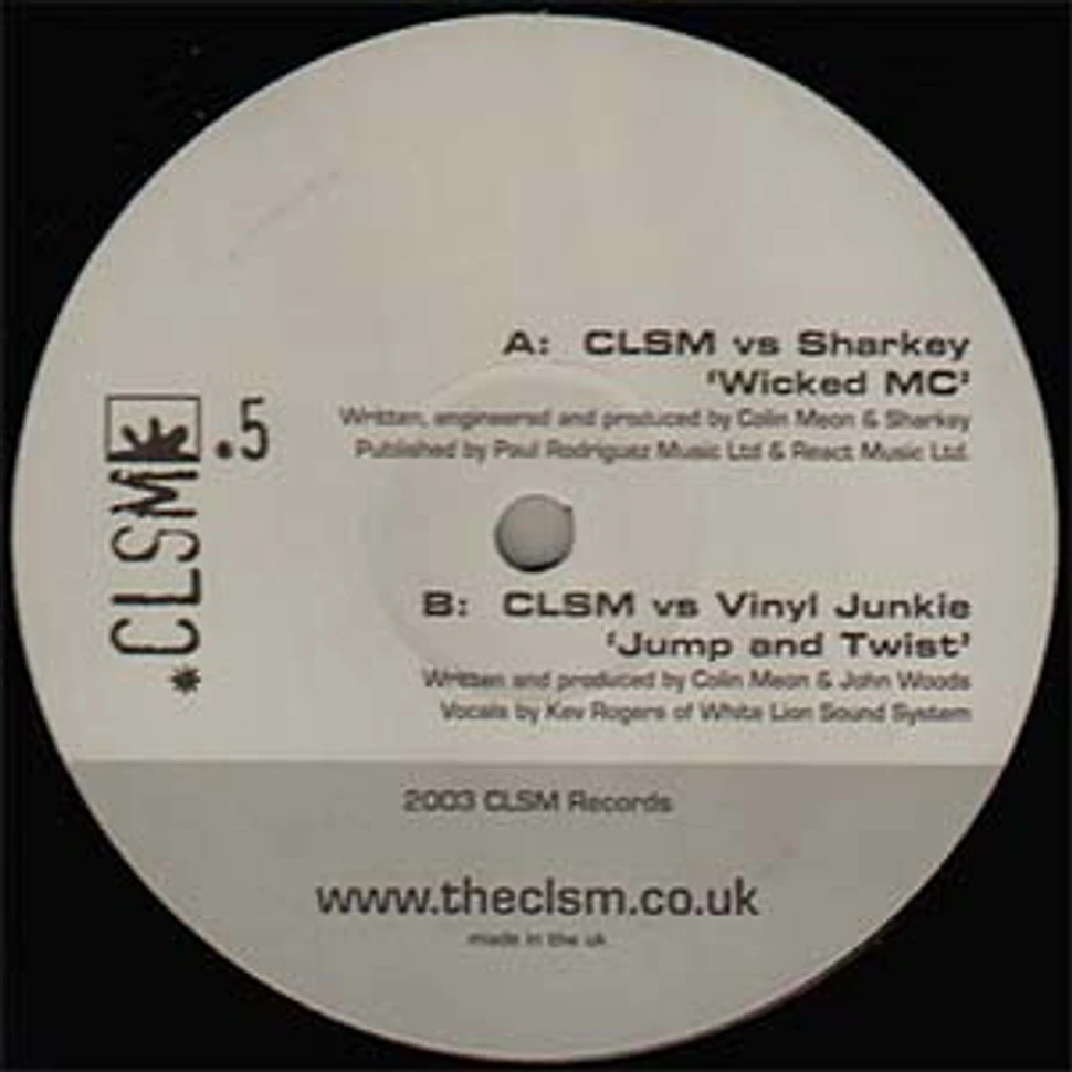 CLSM vs Sharkey / CLSM vs Vinyl Junkie - Wicked MC / Jump And Twist ...