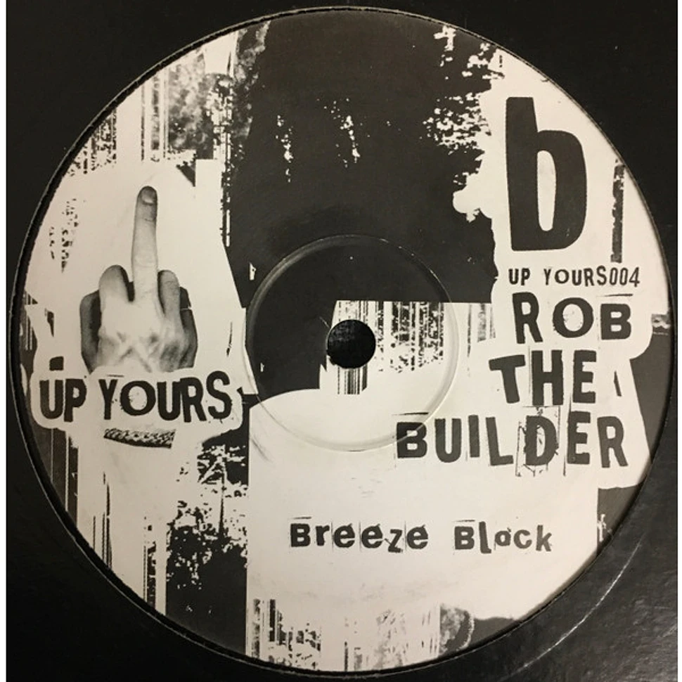 Rob The Builder - Scaffold Pole / Breeze Block - Vinyl 12" - 2004 - UK ...