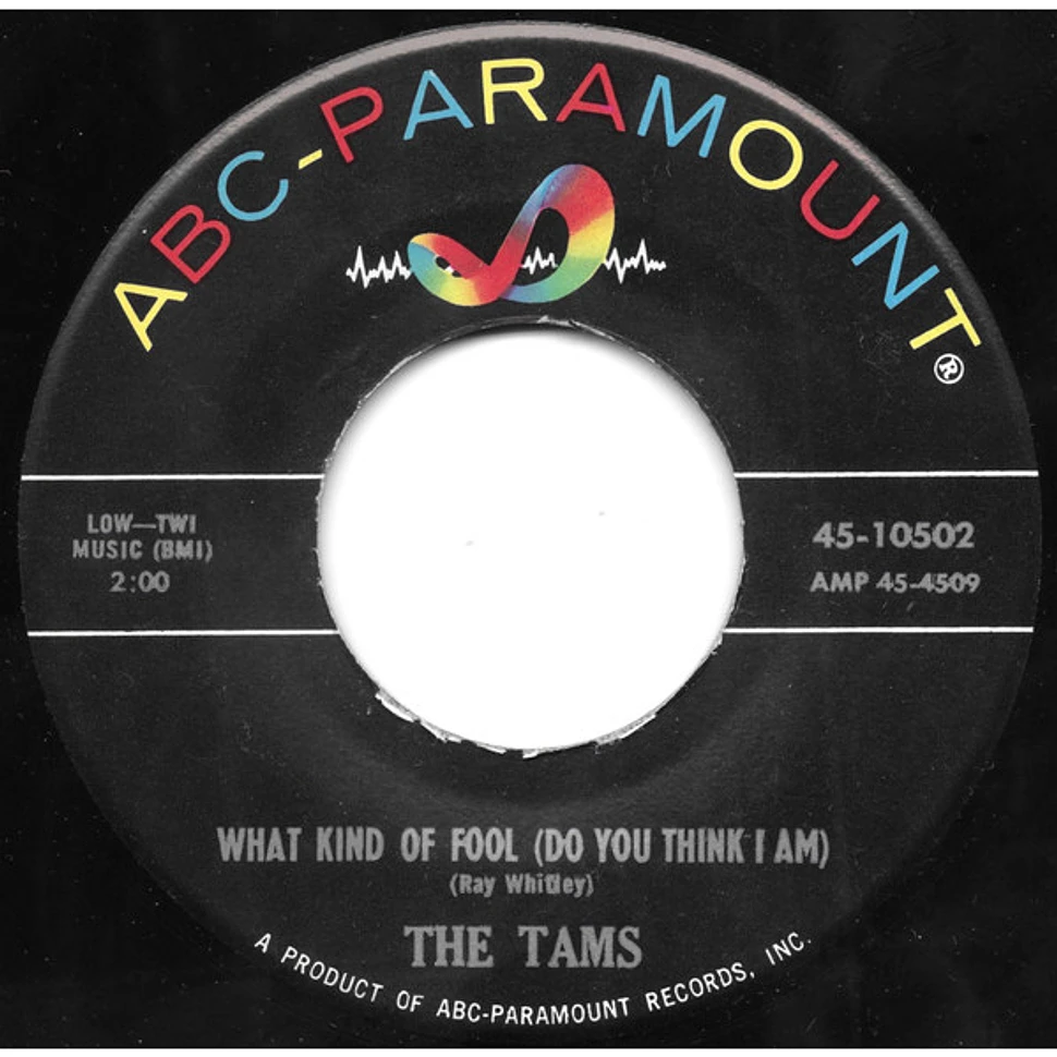 The Tams What Kind Of Fool Do You Think I Am Laugh It Off Vinyl