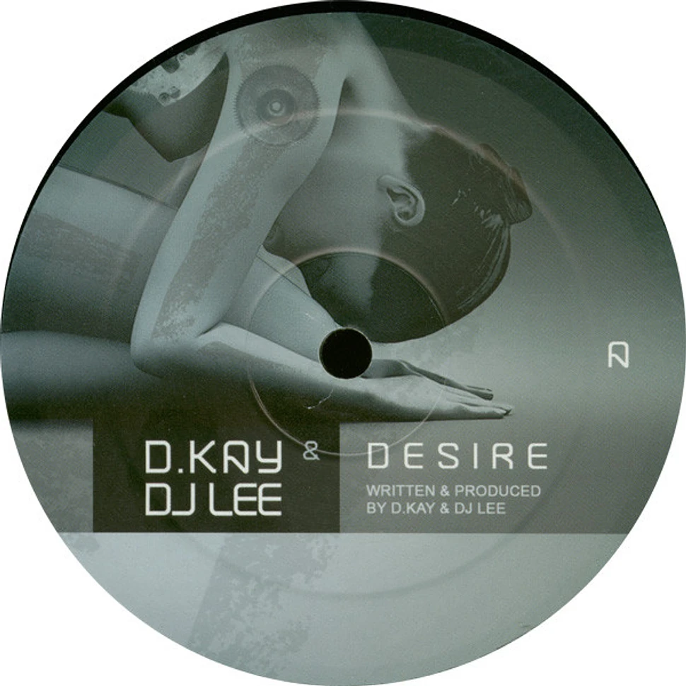 DJ Lee & D. Kay / D. Kay - Desire / How Much Does It Take? - Vinyl 12 ...