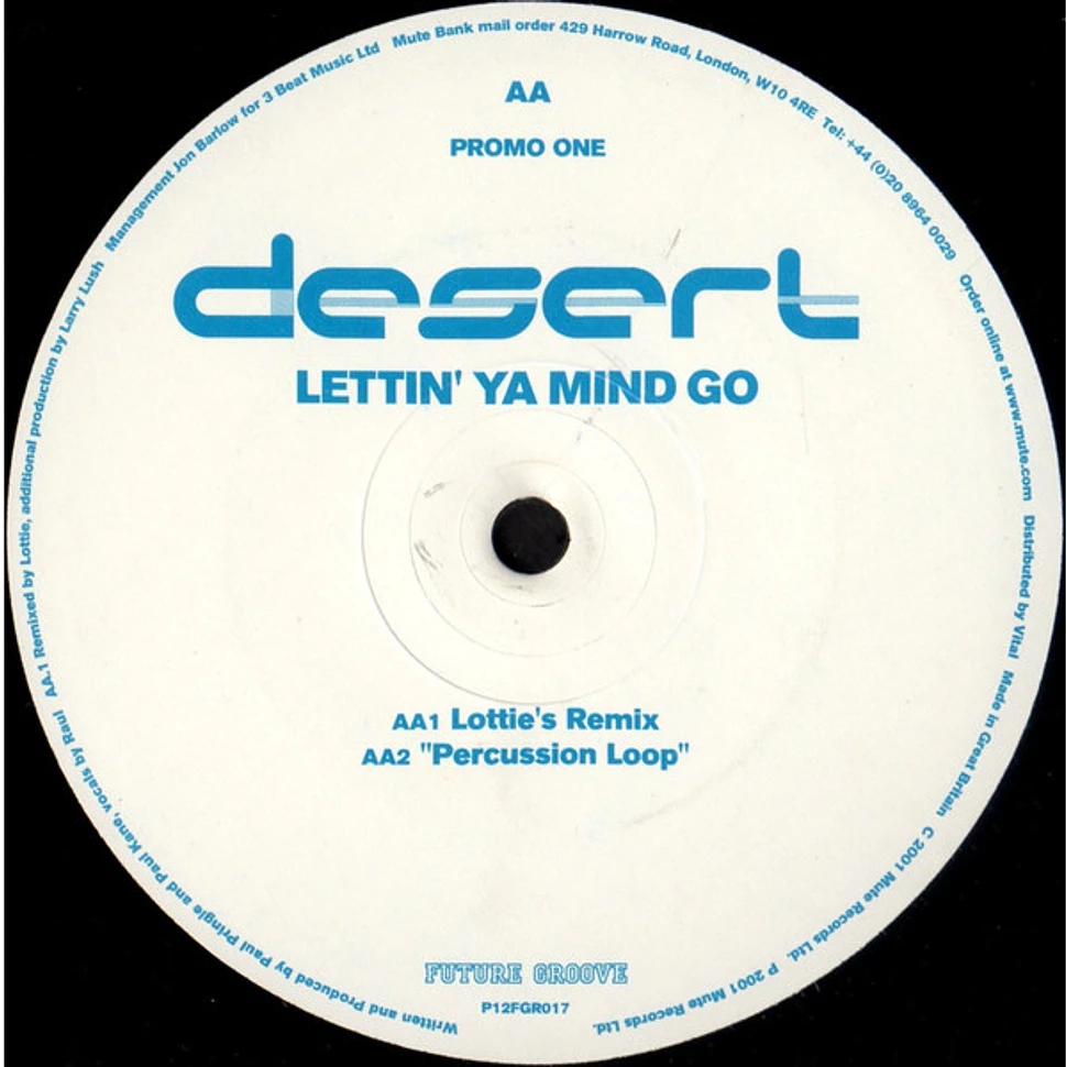 Desert - Lettin' Ya Mind Go (Promo One) - Vinyl 12" - 2001 - UK ...